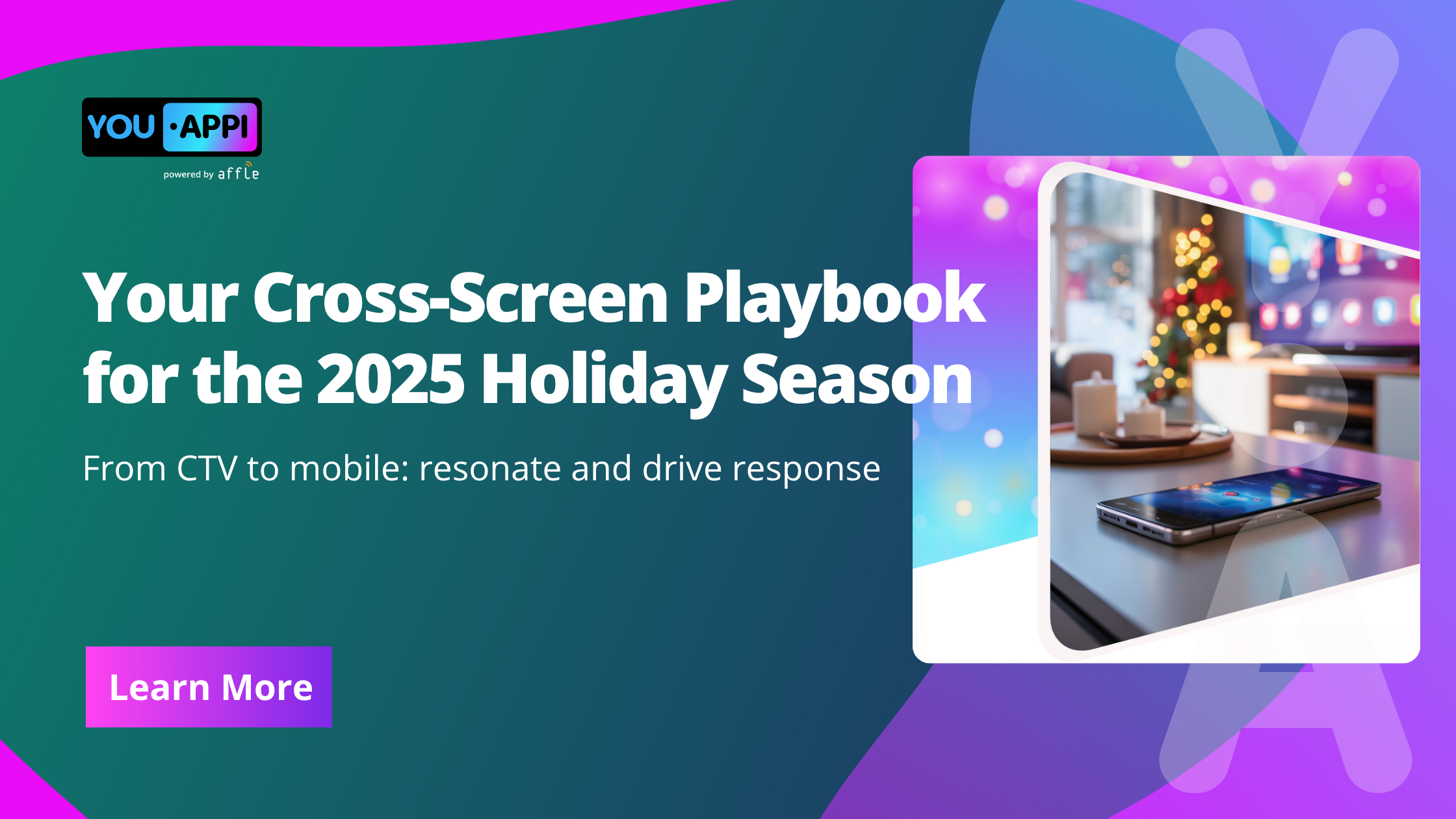 Your Cross-Screen Playbook for the 2025 Holiday Season
